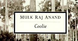 Book Review: Coolie by Mulk Raj Anand