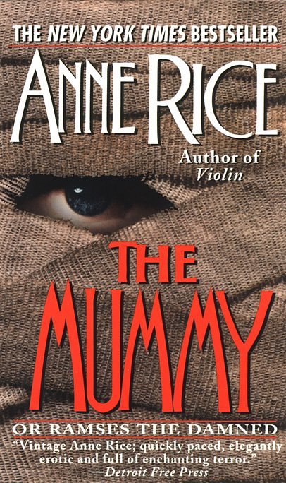 The Towering Pile: The Mummy by Anne Rice