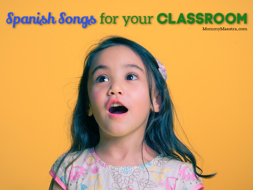 Mommy Maestra: Great Spanish Songs for Your Classroom!