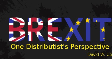 Practical Distributism: Brexit: One Distributist's Perspective