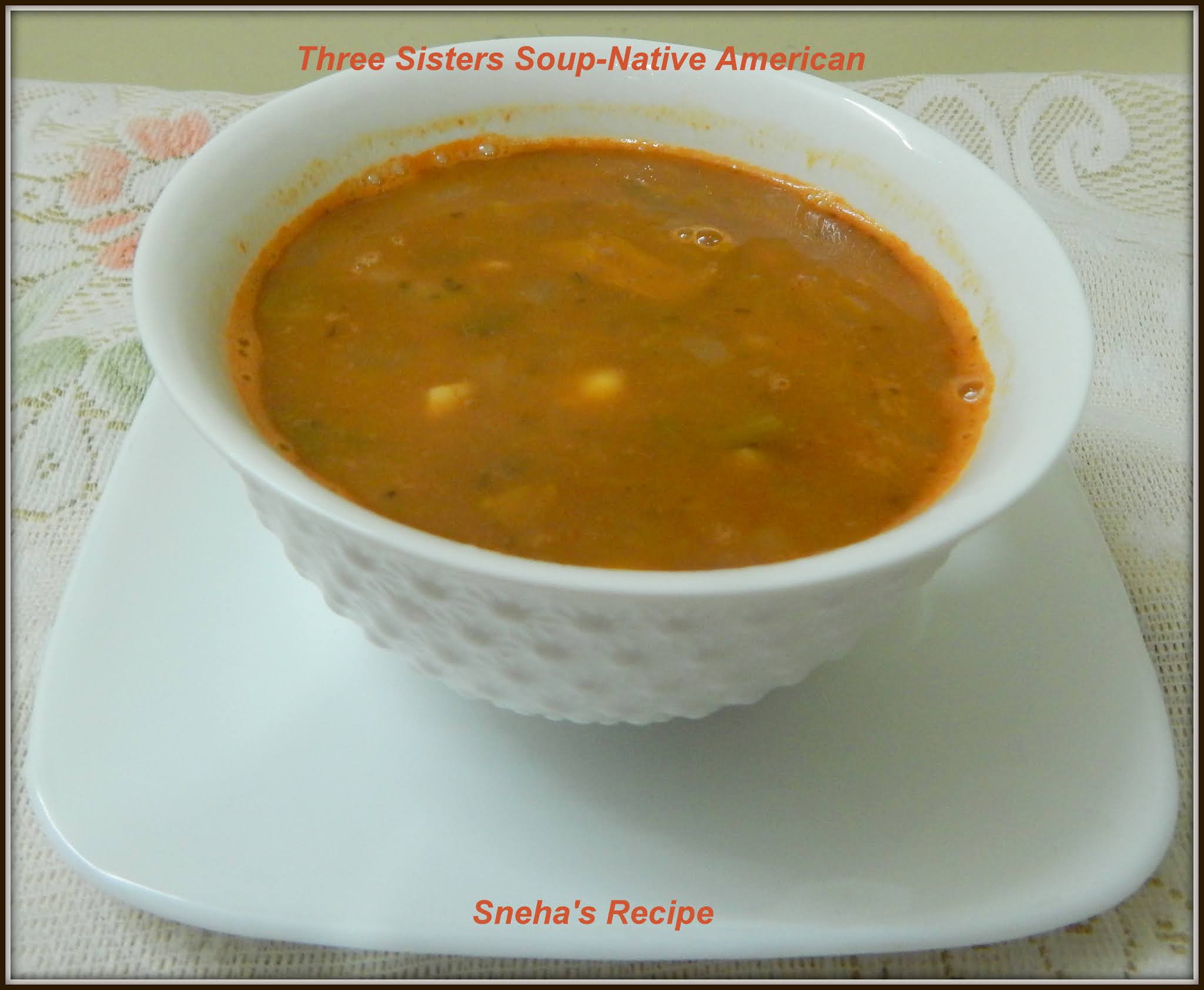 Three Sisters Soup-Native American#EattheWorld - Sneha's Recipe