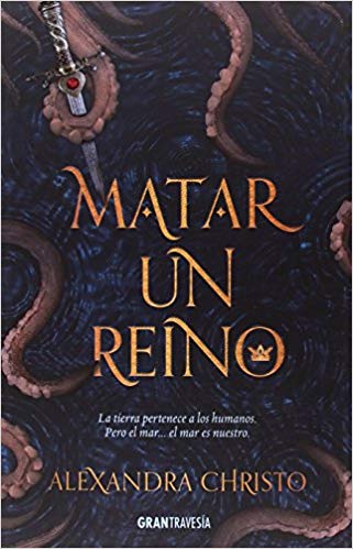 RESEÑA →MATAR UN REINO, ALEXANDRA CHRISTO - Grandes libros para jóvenes lectores