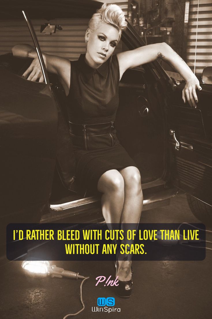 20 Awesome Quotes from singer pink