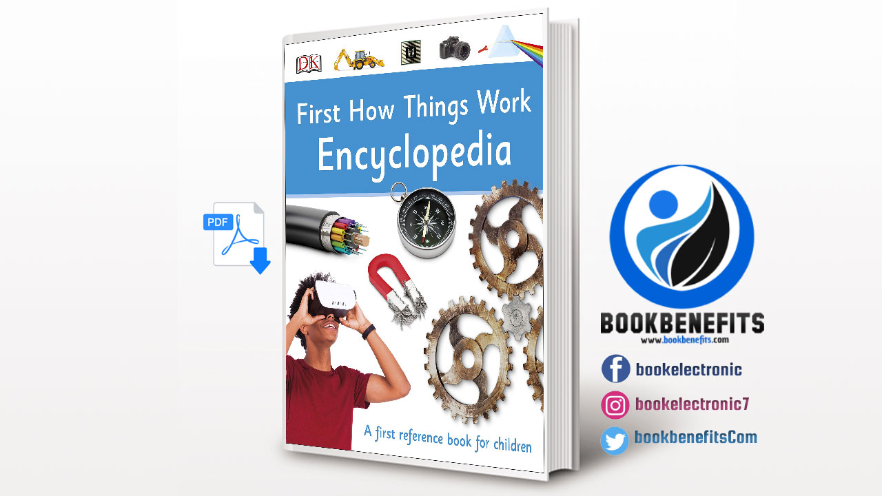First How Things Work Encyclopedia Download PDF