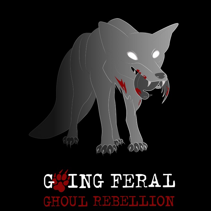 Eat This Rock : GOING FERAL - Ghoul Rebellion