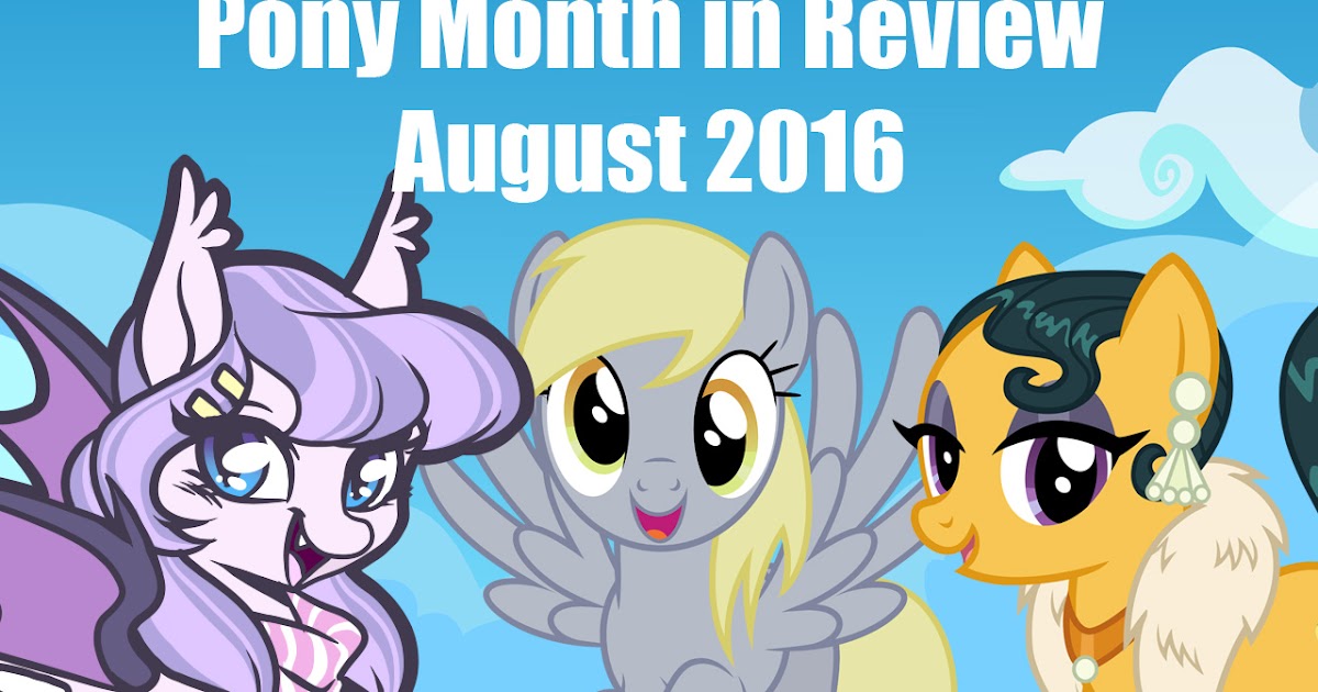 Equestria Daily - MLP Stuff!: Pony Month In Review - 60+ Major Pony ...