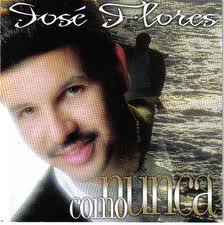 José Flores-Como Nunca- ~ Discos Cristianos