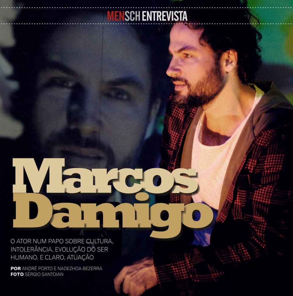 ENTREVISTA: Marcos Damigo, num papo sobre cultura, e claro, atuação ...