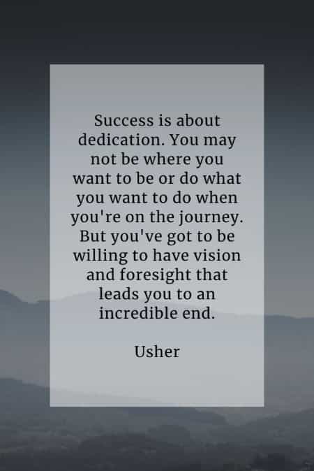 30 Dedication quotes that'll inspire you to work harder