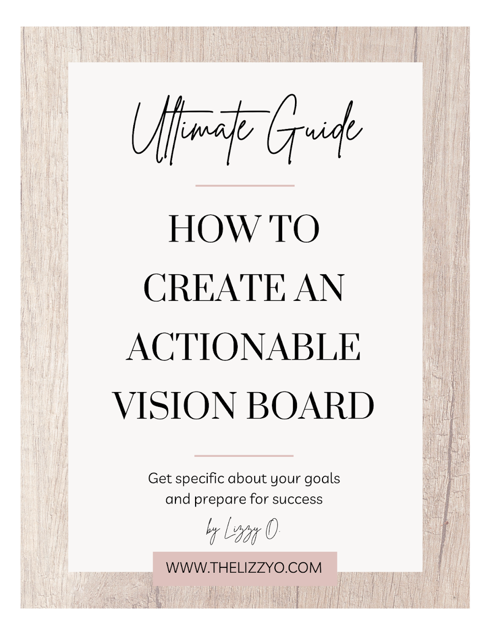 How To Create An Actionable Vision Board for 2021 [Lizzy O]
