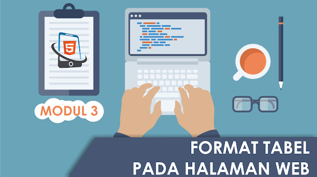 Modul "FORMAT TABEL DALAM HALAMAN HTML"