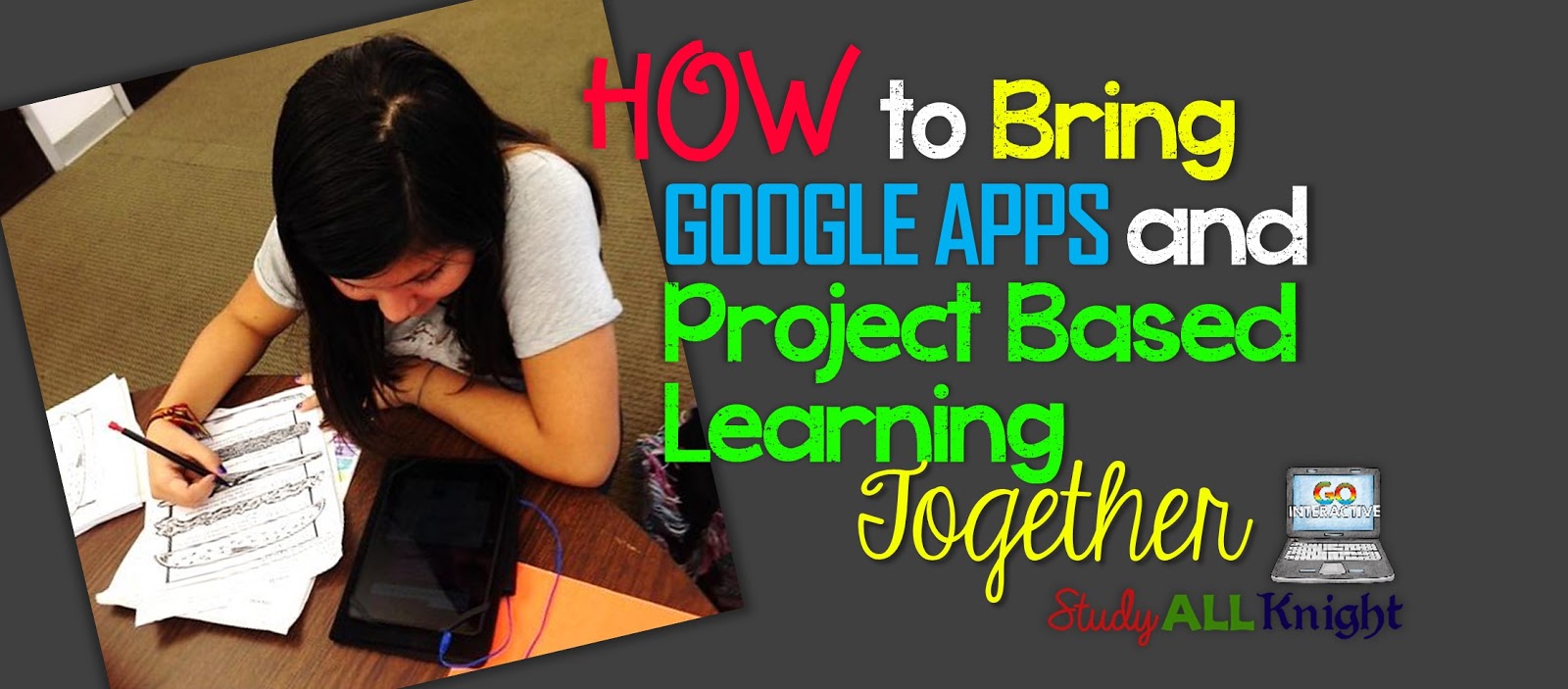 How Can I Bring Google Apps and Project Based Learning Together ...
