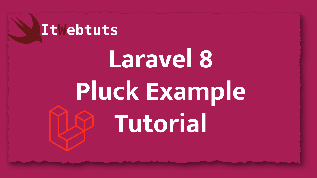 Laravel 8 Pluck Example Tutorial Laravel 8 Pluck Example Tutorial