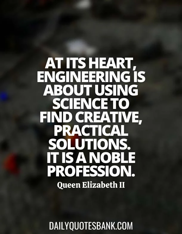 114 Quotes About Engineering That Inspire You Innovation