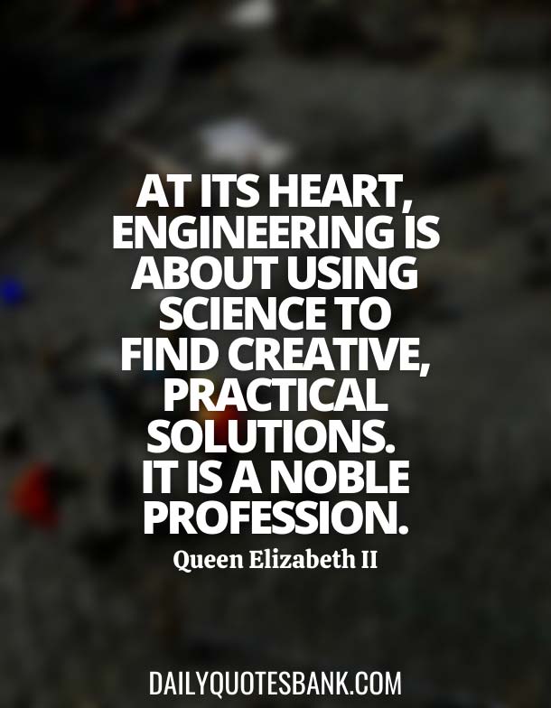 114 Quotes About Engineering That Inspire You Innovation