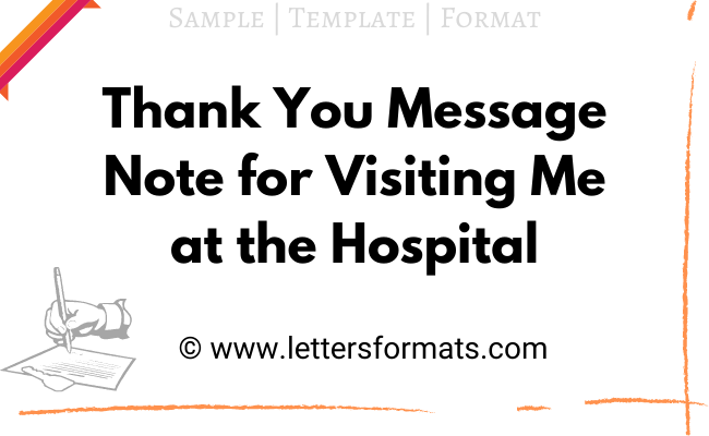 Sample Thank You Message Note for Visiting Me at the Hospital