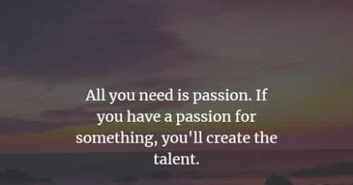 80 Passion quotes and sayings that will fuel your desire