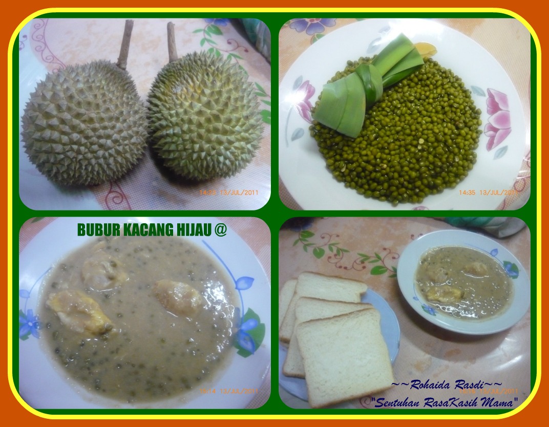 "Sentuhan RasaKasihMama": ~~Bubur Kacang HIjau dengan Durian~~