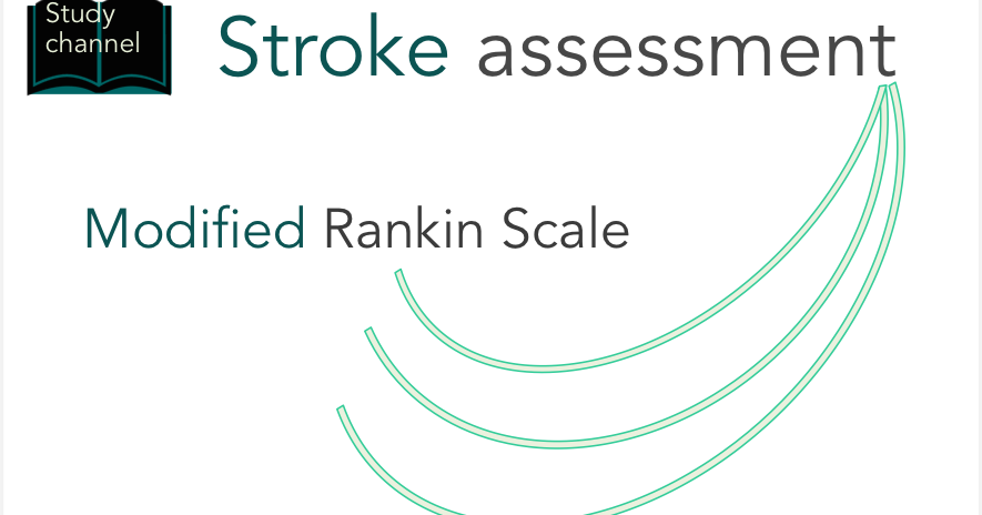Modified Rankin Scale (MRS) - Study channel