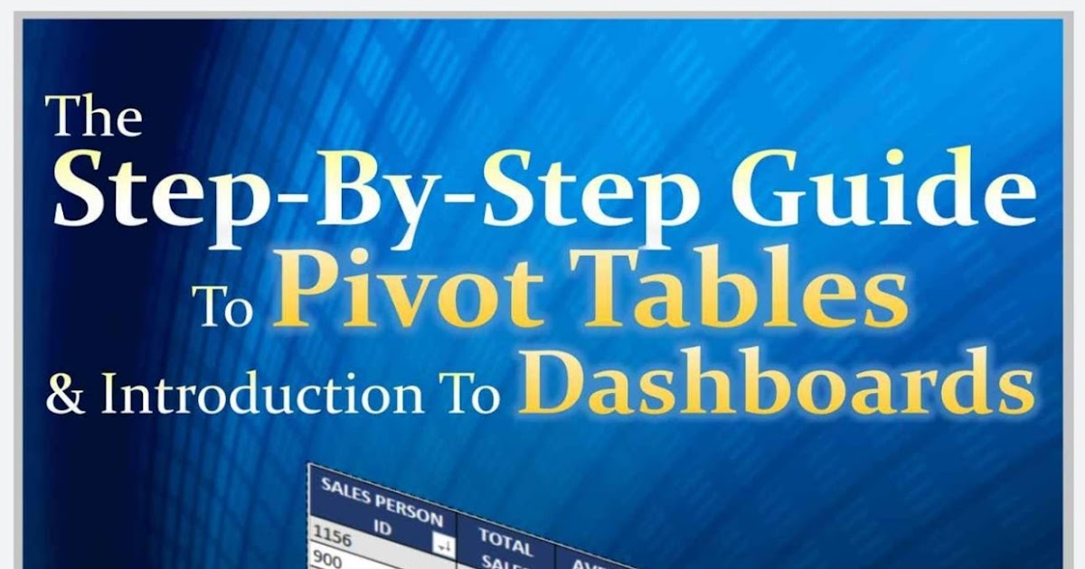 The Step-By-Step Guide To Pivot Tables & Introduction To Dashboards ...
