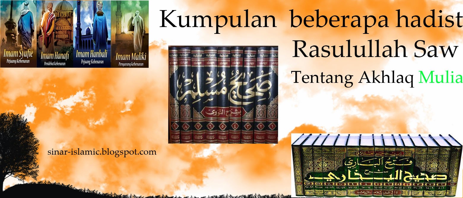 Kumpulan Hadist Rasulullah Saw Tentang Akhlaq Mulia | Sinar Islami