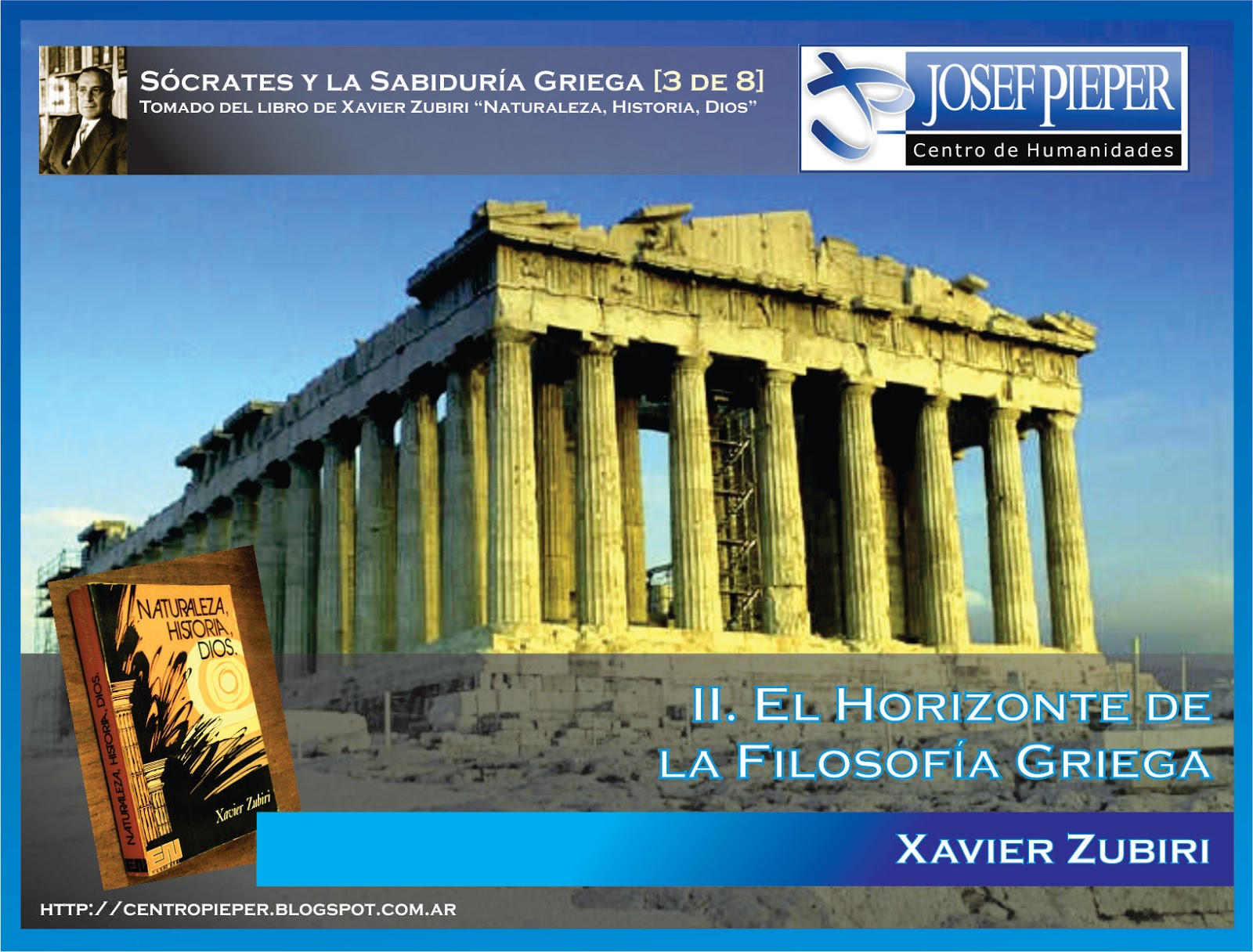 Centro Pieper: Sócrates y la Sabiduría Griega - II. El Horizonte de la ...