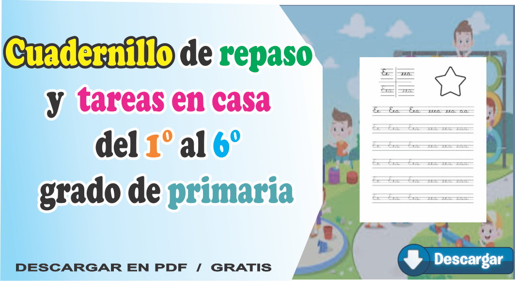Cuadernillo de repaso y tareas en casa del 1° al 6° grado de primaria