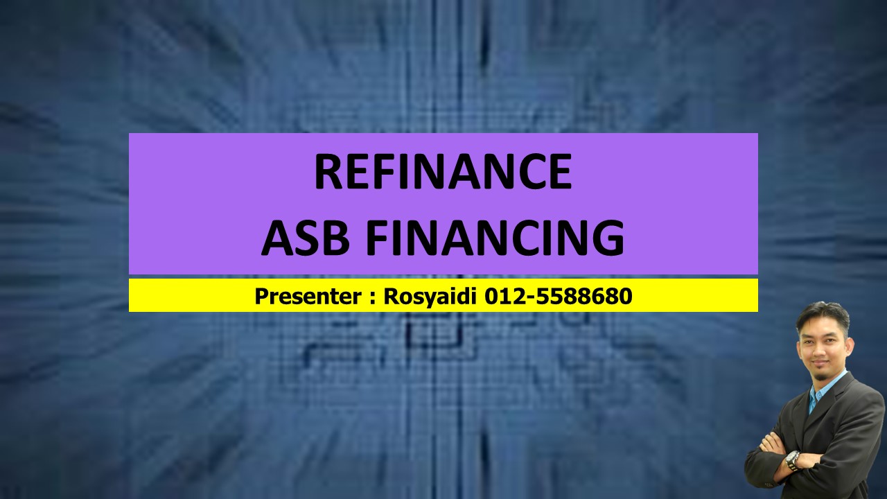 PELABURAN UNIT TRUST TERBAIK MALAYSIA : ASB FINANCING (ASB LOAN) VIRAL 2021