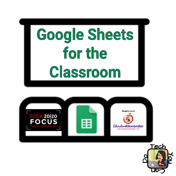 Tech You Can Do: Google Sheets in the Classroom You Can Do
