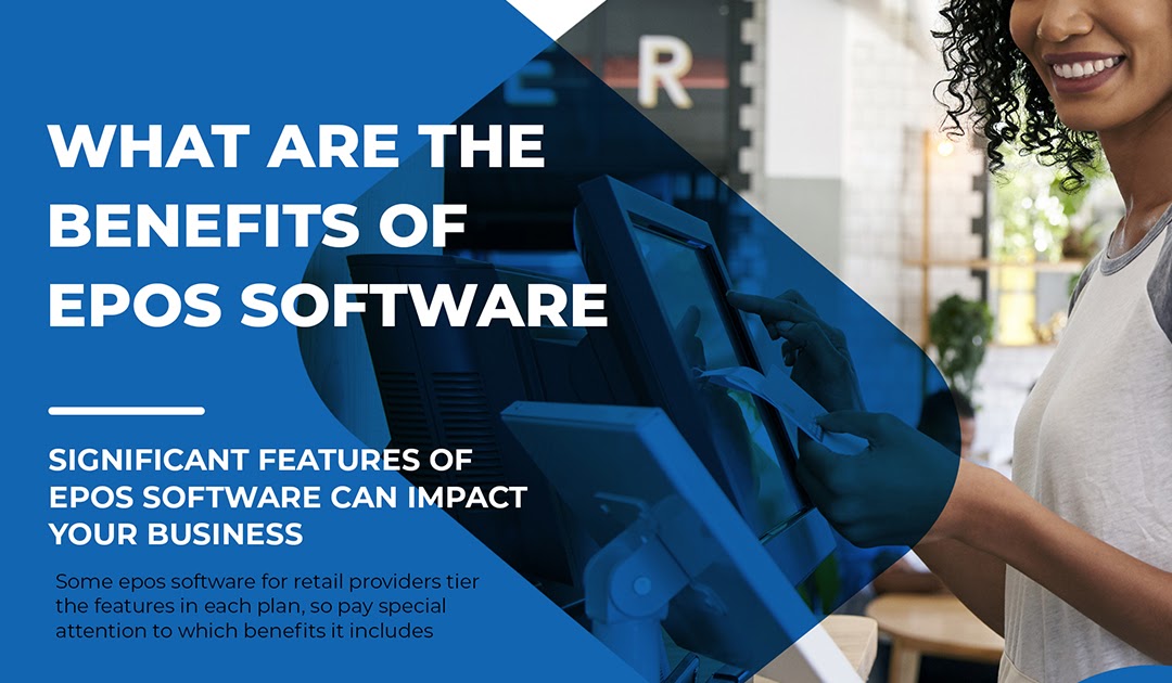 Emperium Pos: What Are The Benefits of EPOS Software?