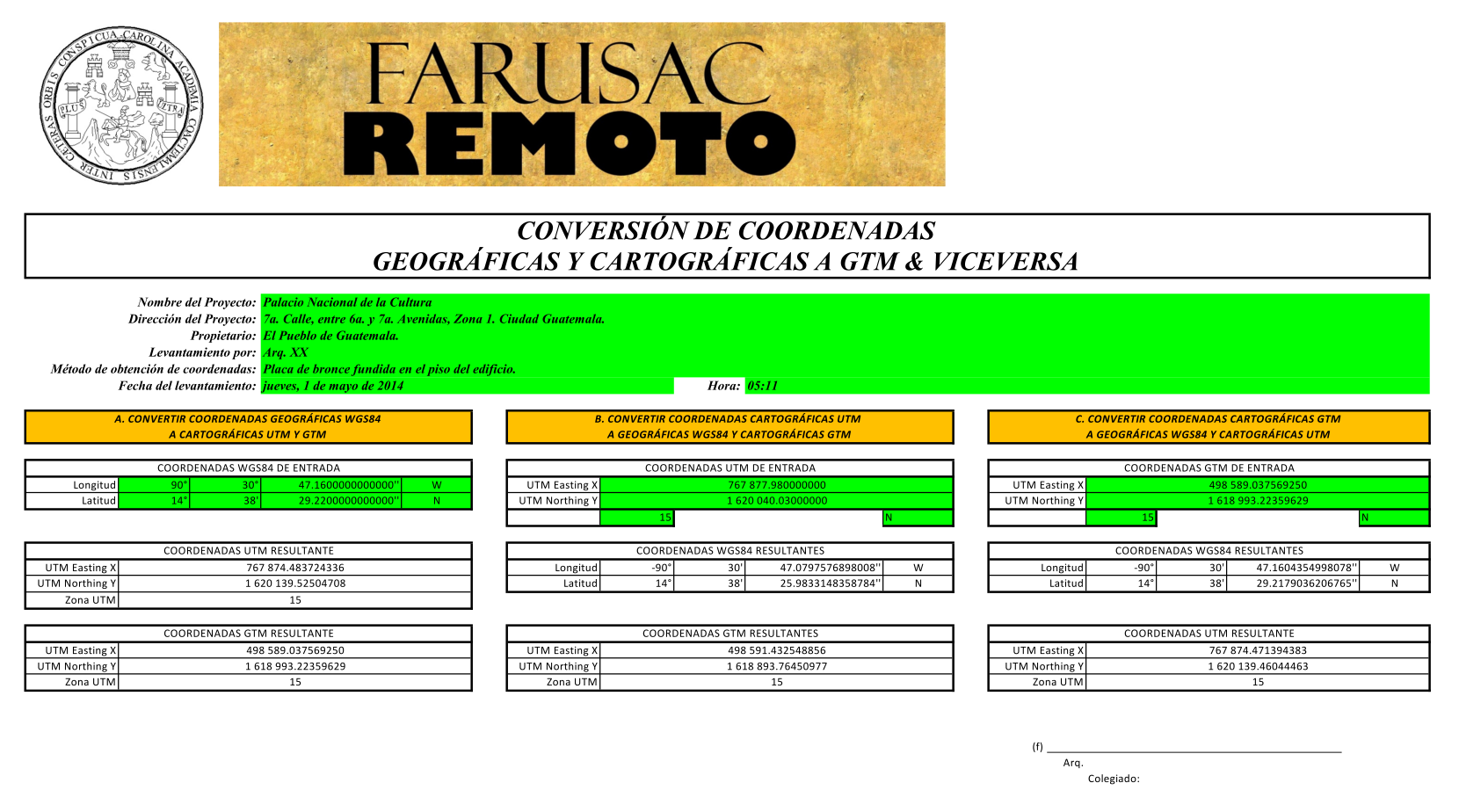 FARUSAC REMOTO: CONVERTIR COORDENADAS WGS84 - UTM A GTM Y VICEVERSA