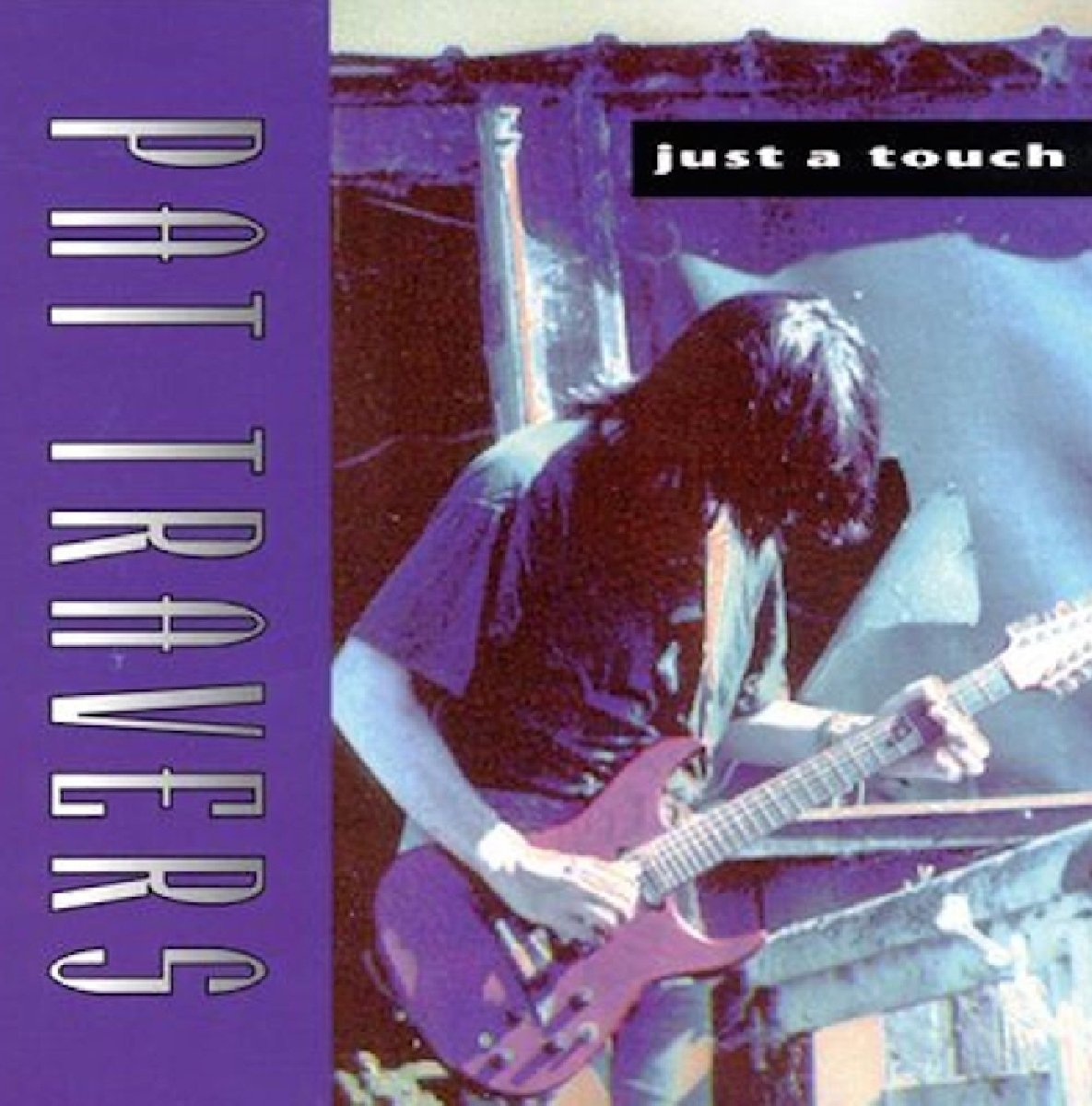 Classic Rock Covers Database: Pat Travers - Just a Touch (1993)