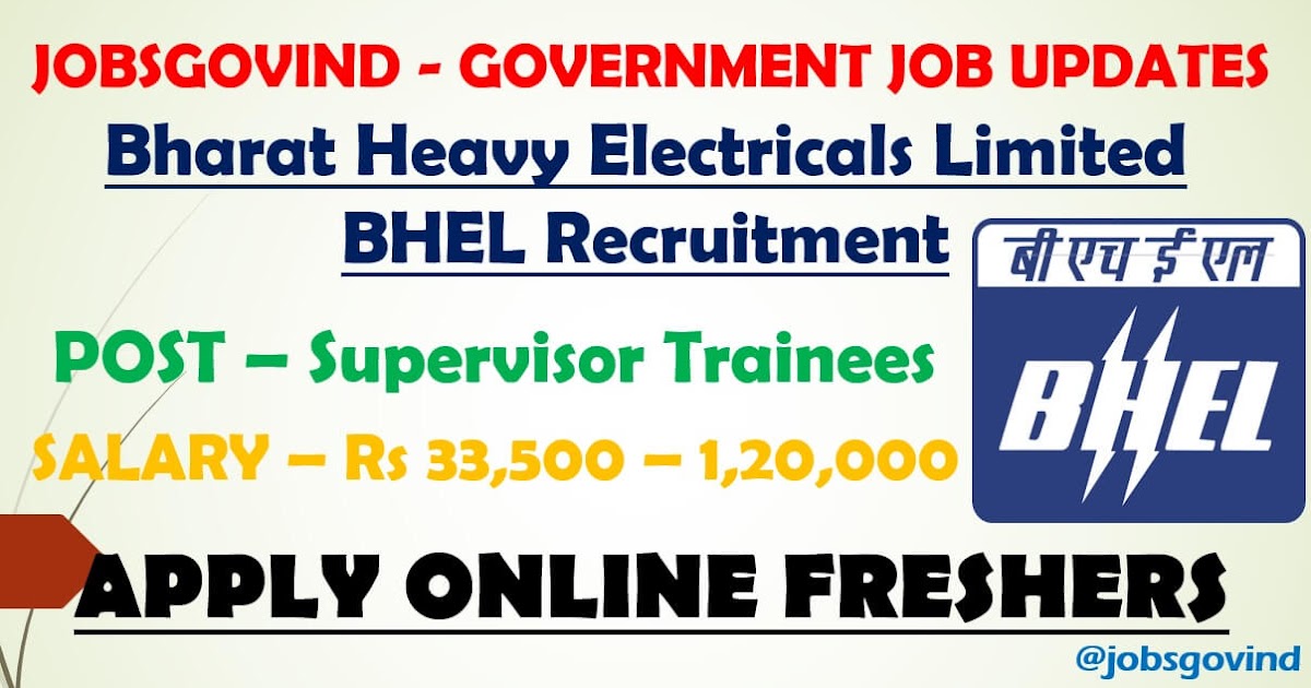 Bharat Heavy Electricals Limited BHEL Recruitment 2021 for Supervisor Trainees | Government Jobs ...