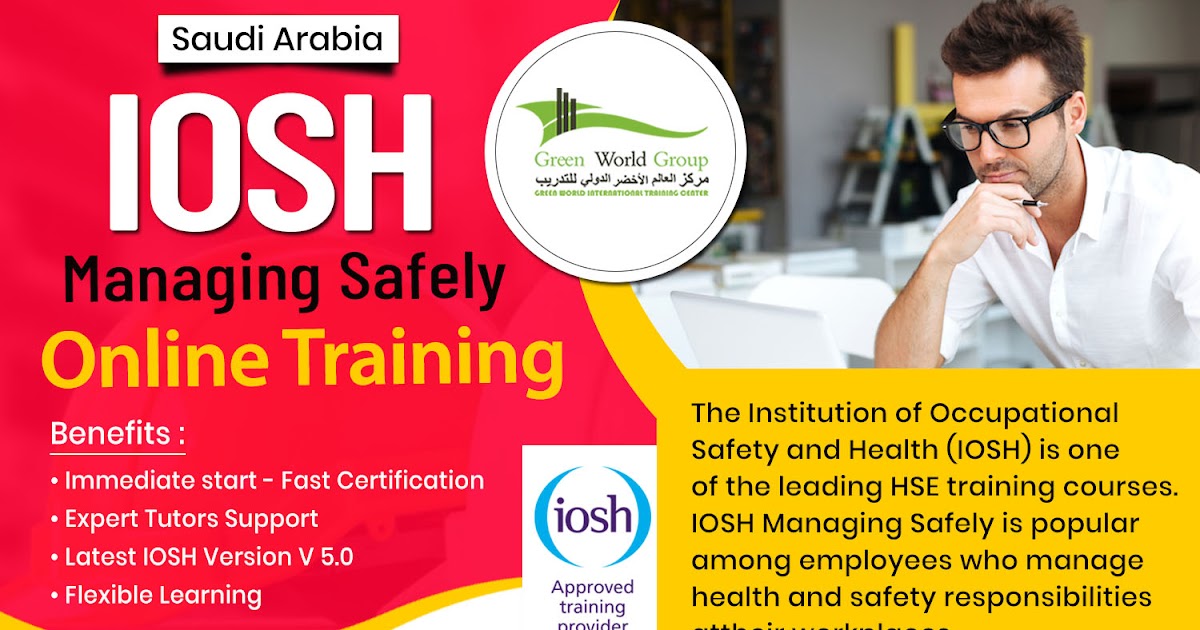 What Is IOSH Managing Safely Course Green World Saudi what-is-iosh-managing-safely-course-green-world-saudi