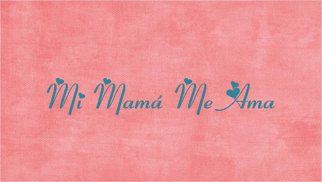 Mi Mama Me Ama