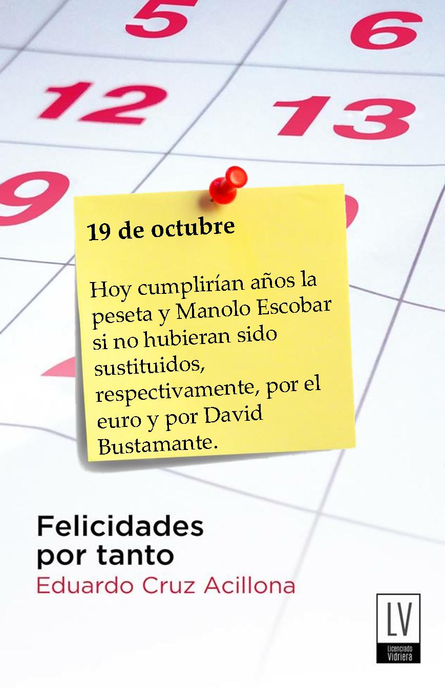 Más claro, agua: 19 de octubre