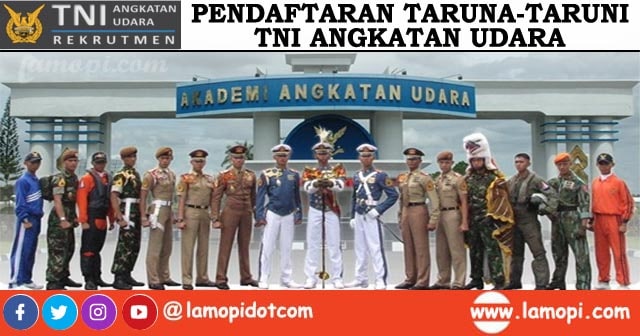 Pendaftaran Calon Taruna-Taruni Perwira TNI AU Mulai 1 Maret - 30 April ... Pendaftaran Calon Taruna-Taruni Perwira TNI AU Mulai 1 Maret - 30 April ...