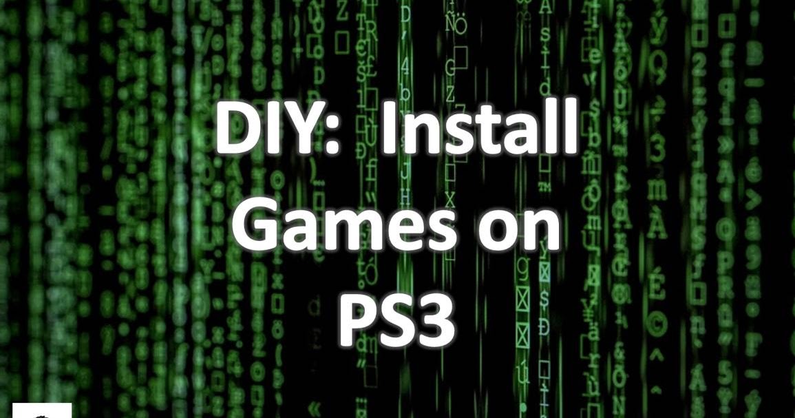DIY: Install Games on PS3