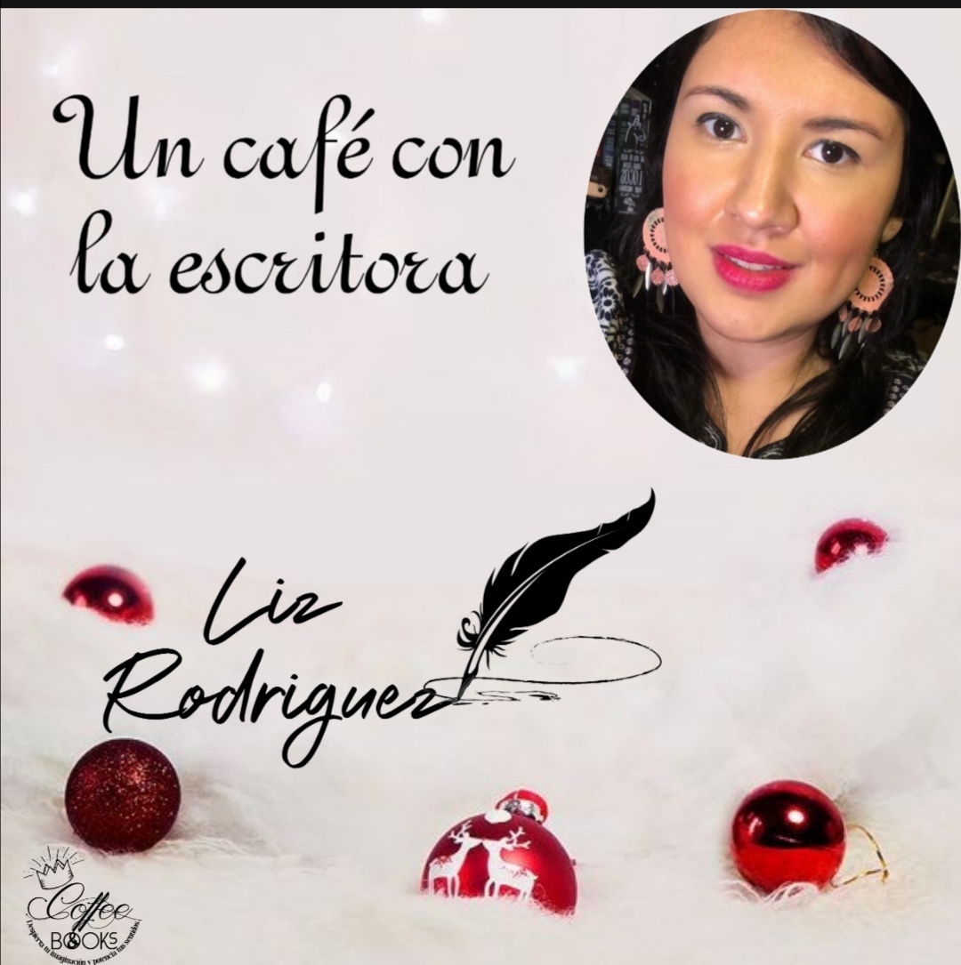 Coffee&Books: Un café con la escritora Liz Rodríguez