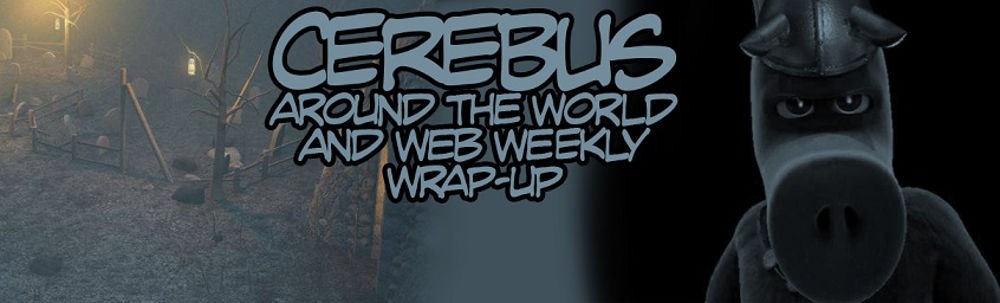 A MOMENT OF CEREBUS: Cerebus Around the World and Web #66 by Oliver ...