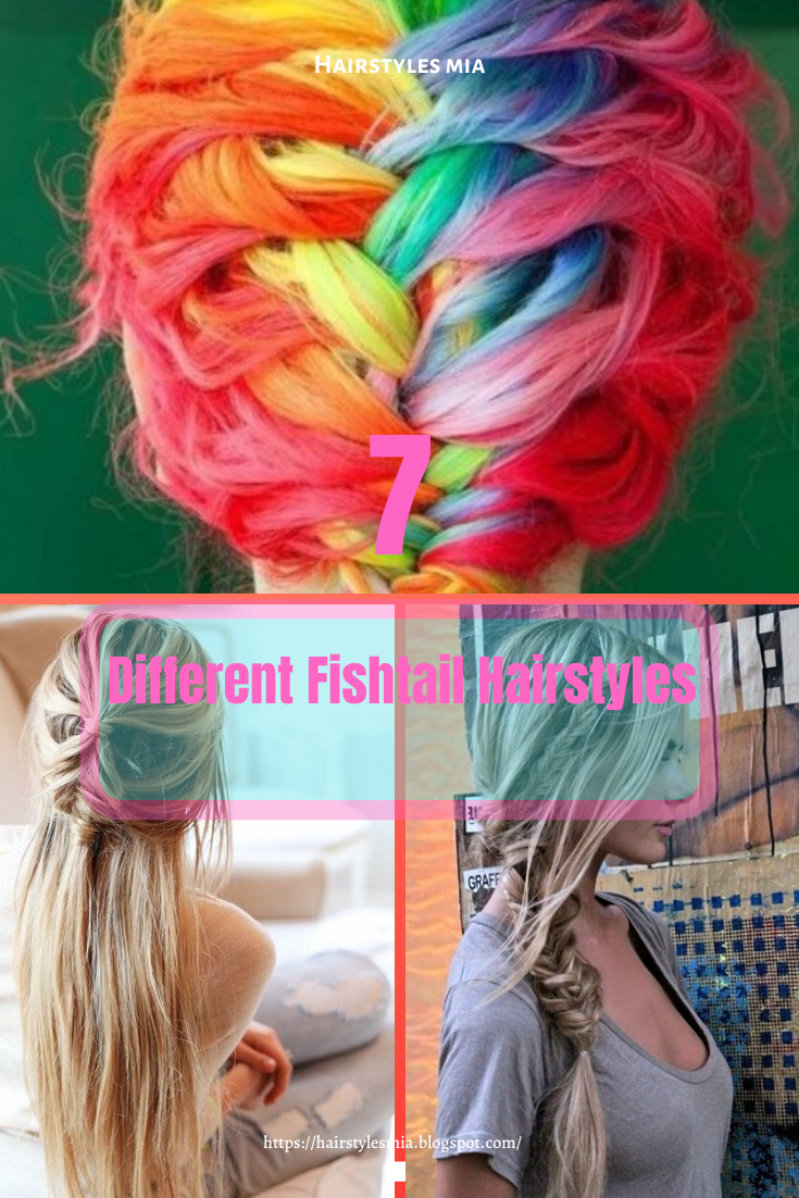 7 Different Fishtail Hairstyles