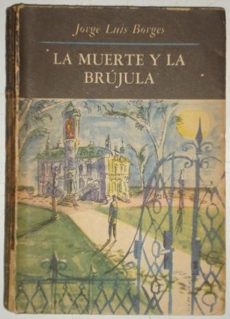 LA PLUMA LIBROS: LA MUERTE Y LA BRÚJULA (1ra ed) JORGE LUIS BORGES