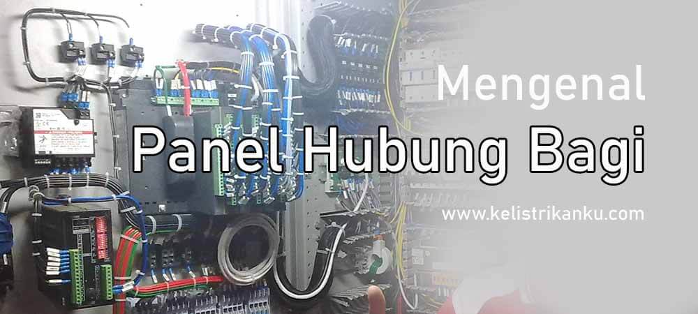 √ Panel Hubung Bagi (PHB) : Definisi, Jenis dan cara pasangnya ...