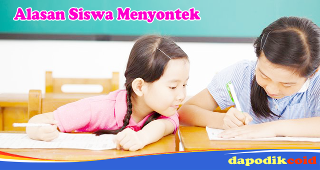 7 Alasan Siswa Menyontek - Dapodik.co.id