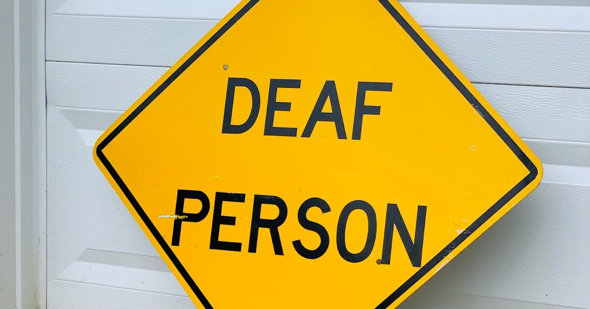 The Story Behind the Deaf Person Street Sign