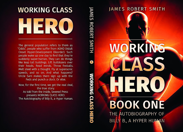 WORKING CLASS HERO: The Autobiography of a Hyper Human