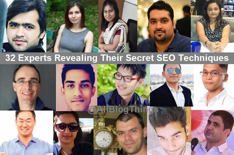 32 Experts Revealing Their Secret SEO Techniques