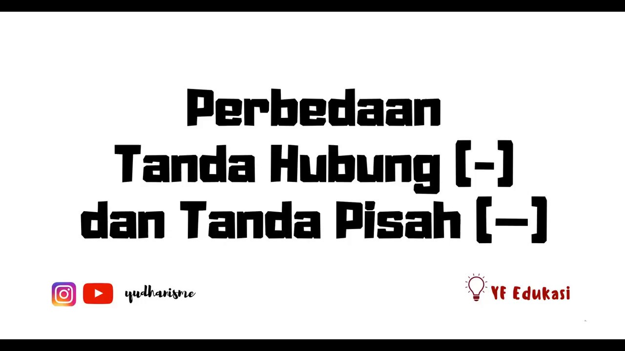 Tanda Hubung vs Tanda Pisah - Ragam Info