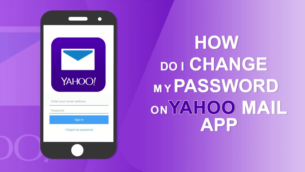 Solve All Emails Issues How To Change Password On Yahoo Mail App solve-all-emails-issues-how-to-change-password-on-yahoo-mail-app