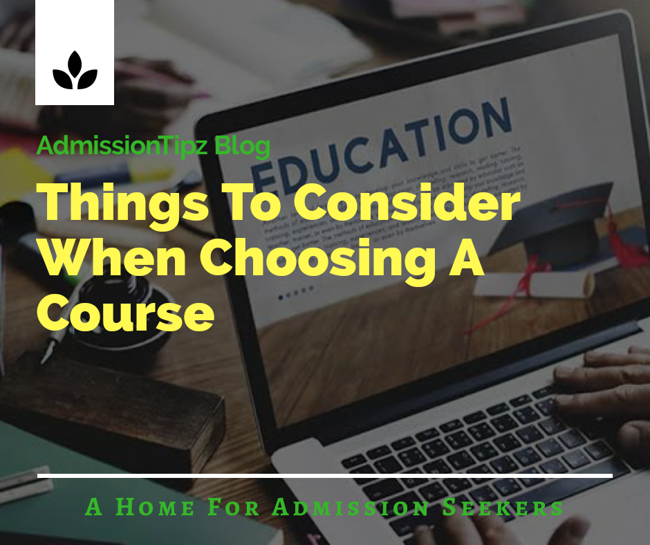 Things you should consider when choosing a course 2019